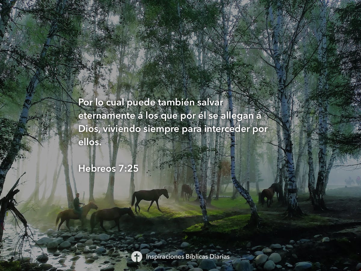 Hebreos 7:25 - Inspiraciones Bíblicas Diarias
