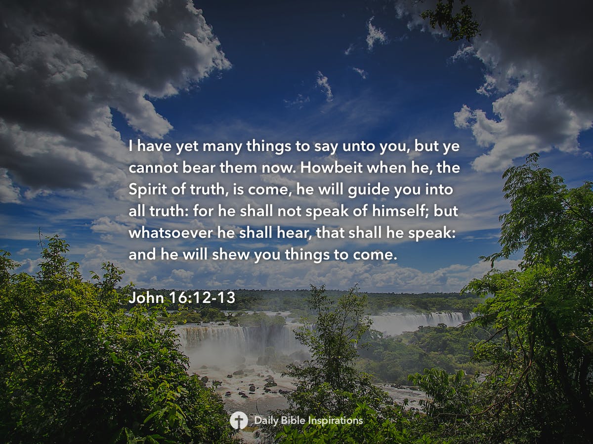 John 16:12-13 | Daily Bible Inspirations
