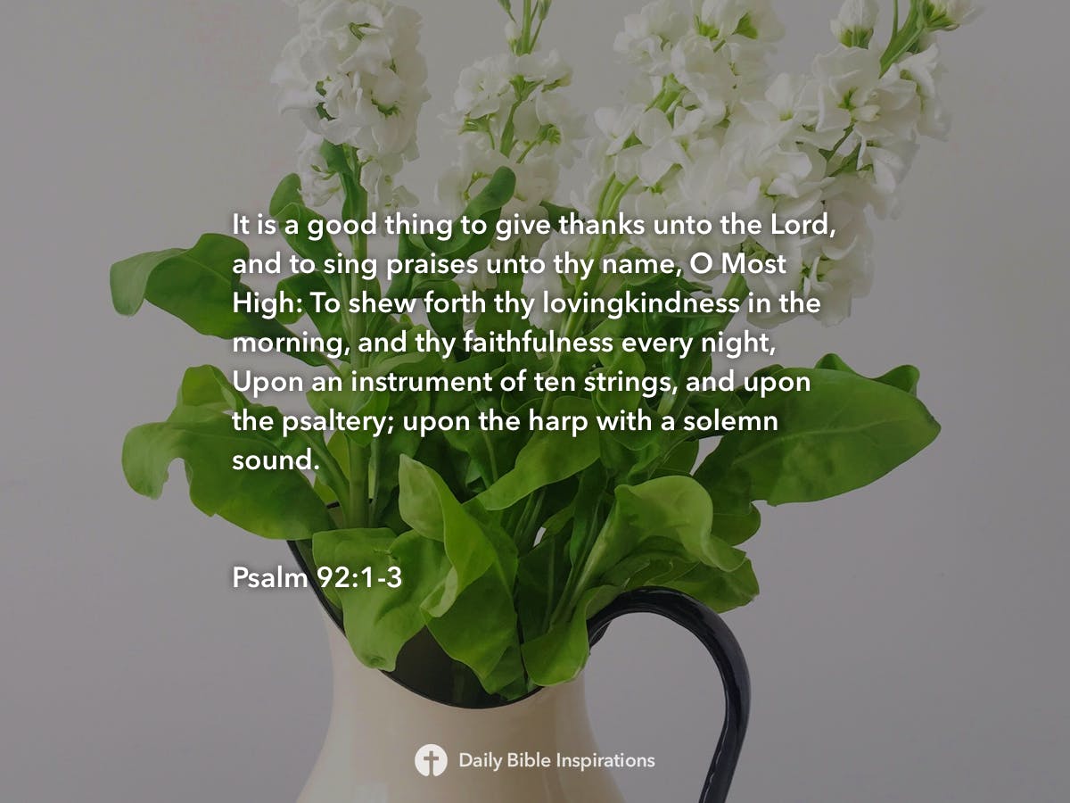 Psalm 92 1 3 Daily Bible Inspirations