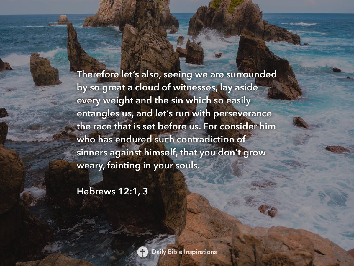 Hebrews 12:1, 3 | Daily Bible Inspirations