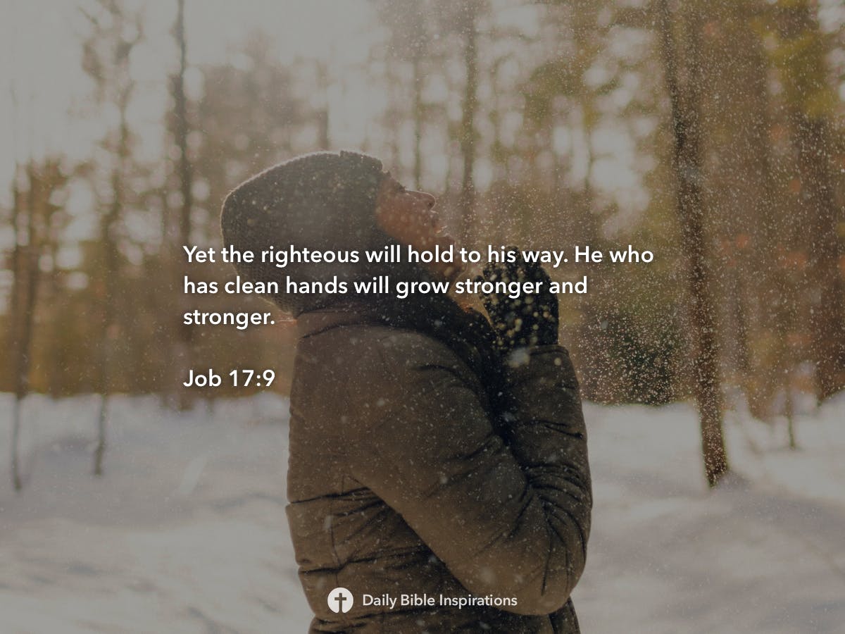 Job 17:9 | Daily Bible Inspirations