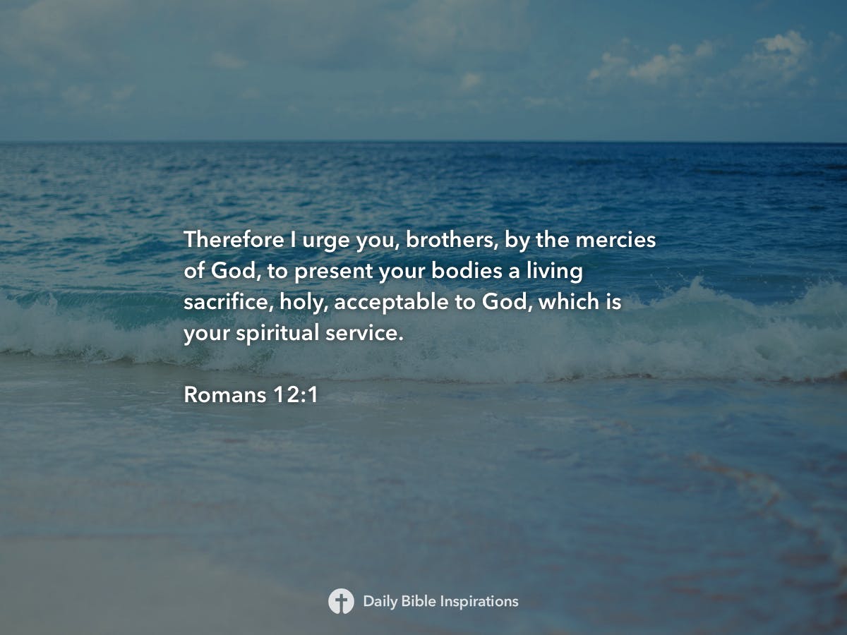 Romans 12:1 - Daily Bible Inspirations