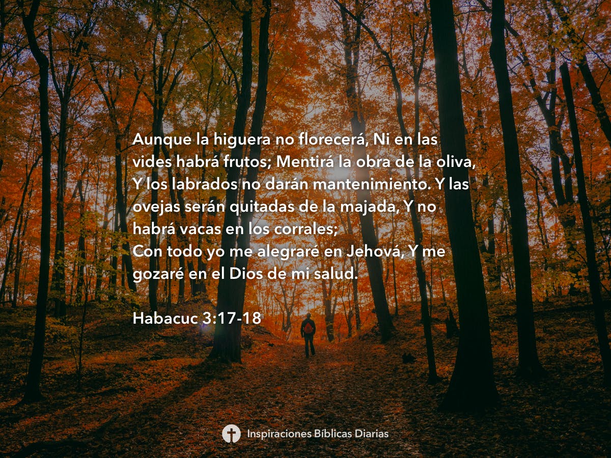 Habacuc 3:17-18 - Inspiraciones Bíblicas Diarias