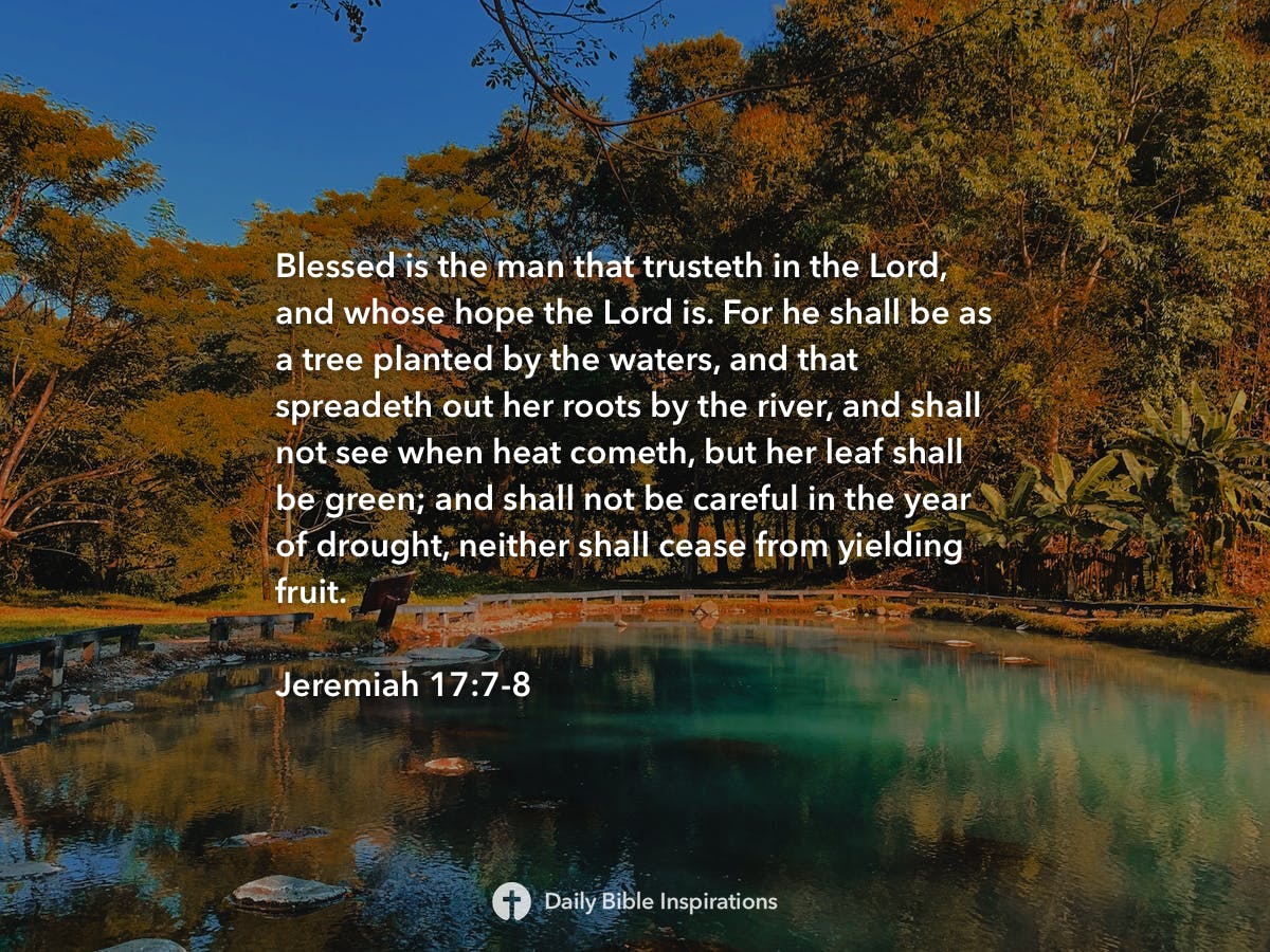 Jeremiah 17:7-8 - Daily Bible Inspirations