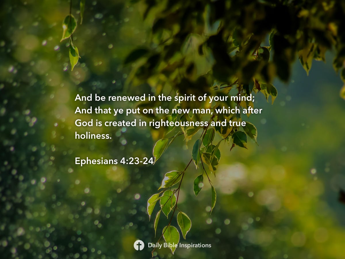 Ephesians 4:23-24 - Daily Bible Inspirations