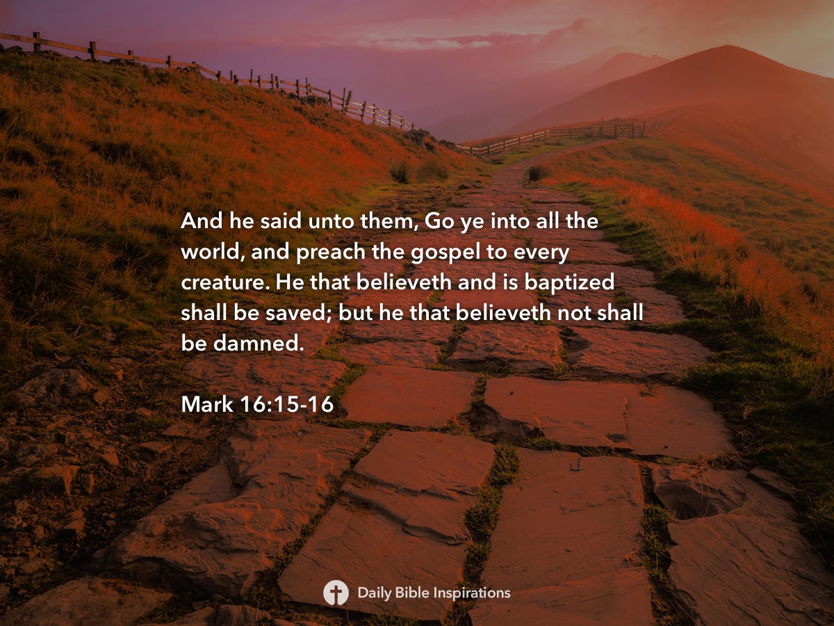 Mark 16:15-16 - Daily Bible Inspirations