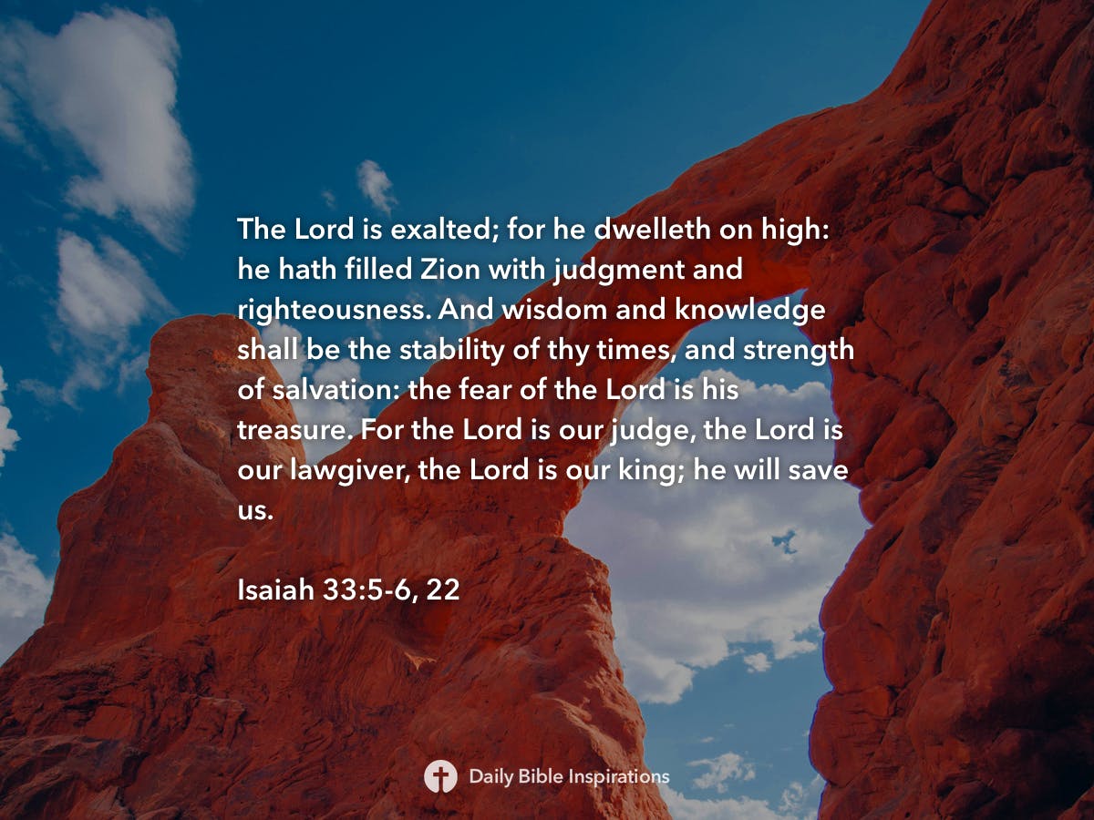 Isaiah 33:5-6, 22 - Daily Bible Inspirations