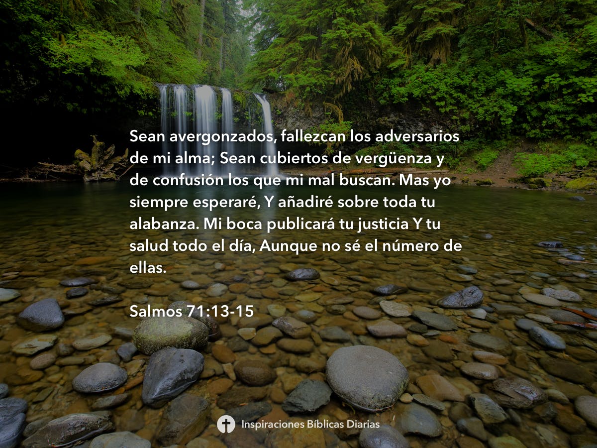 Salmos 71:13-15 | Inspiraciones Bíblicas Diarias