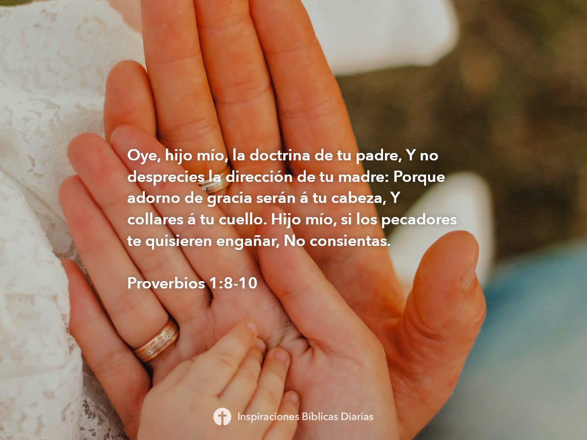 Proverbios 1:8-10 - Inspiraciones Bíblicas Diarias