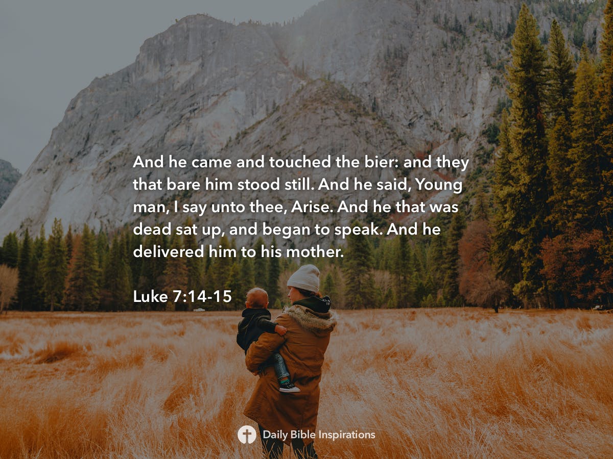 Luke 7:14-15 - Daily Bible Inspirations