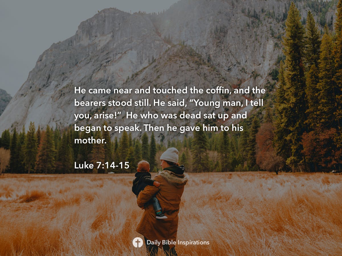 Luke 7:14-15 | Daily Bible Inspirations