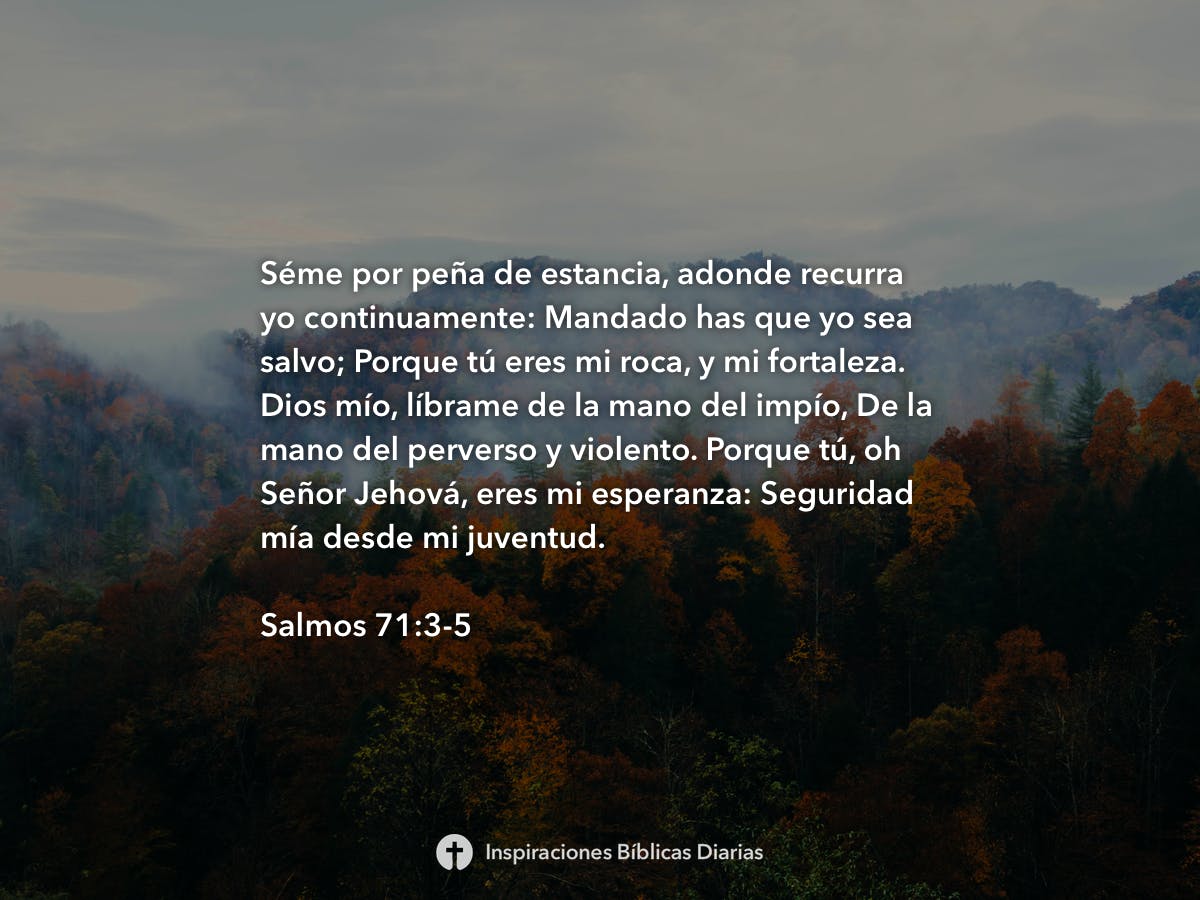 Salmos 71:3-5 | Inspiraciones Bíblicas Diarias