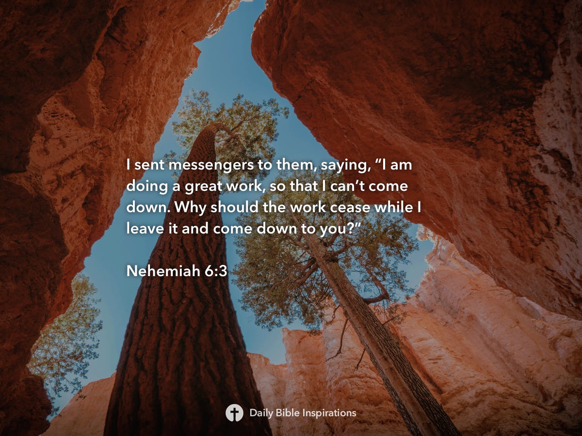 Nehemiah 6:3 - Daily Bible Inspirations