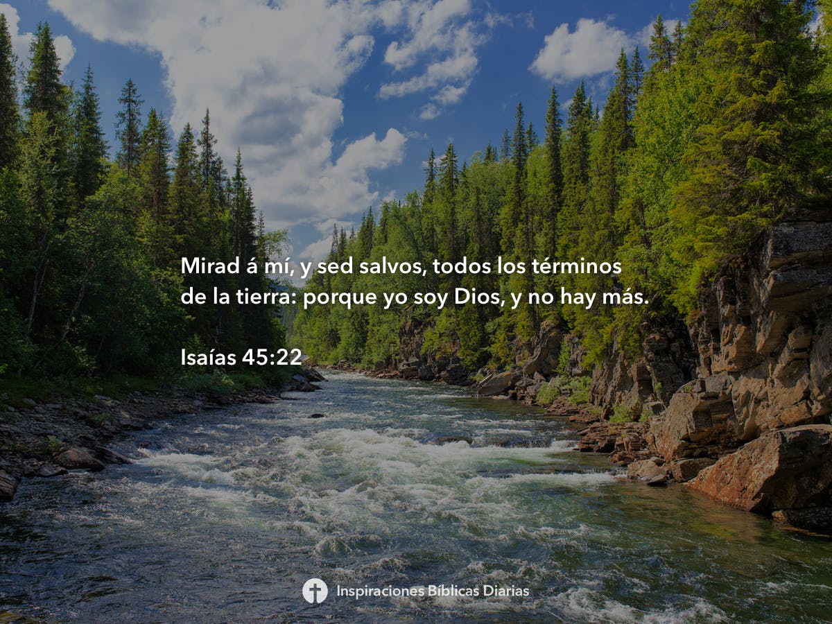 Isaías 45:22 | Inspiraciones Bíblicas Diarias