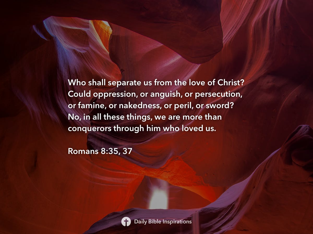 Romans 8:35, 37 - Daily Bible Inspirations