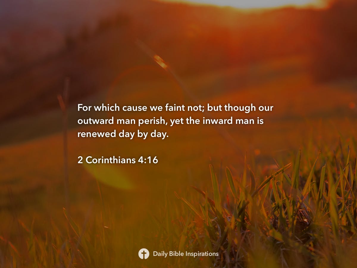 2 Corinthians 4:16 - Daily Bible Inspirations
