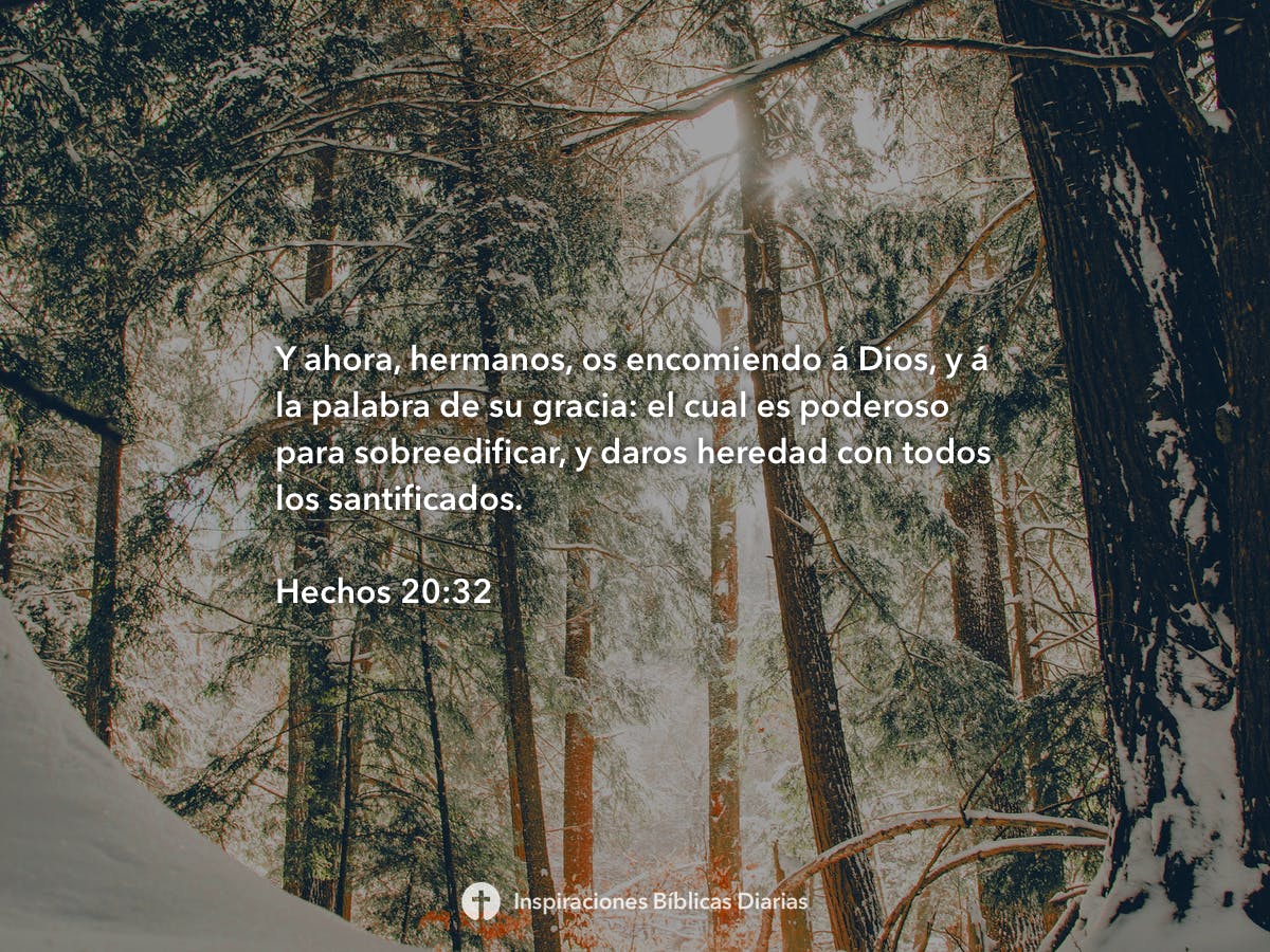 Hechos 20:32 - Inspiraciones Bíblicas Diarias