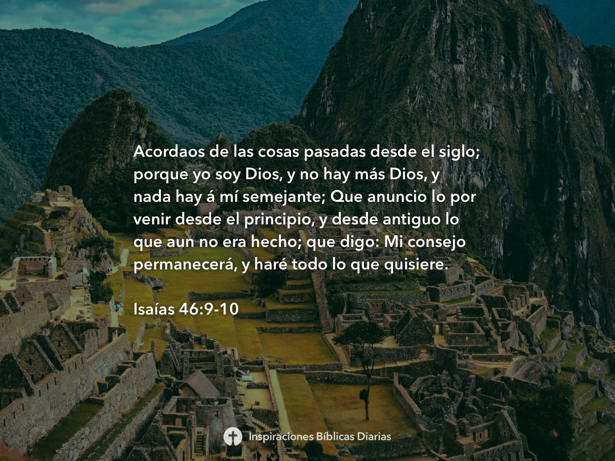 Isaías 46:9-10 - Inspiraciones Bíblicas Diarias