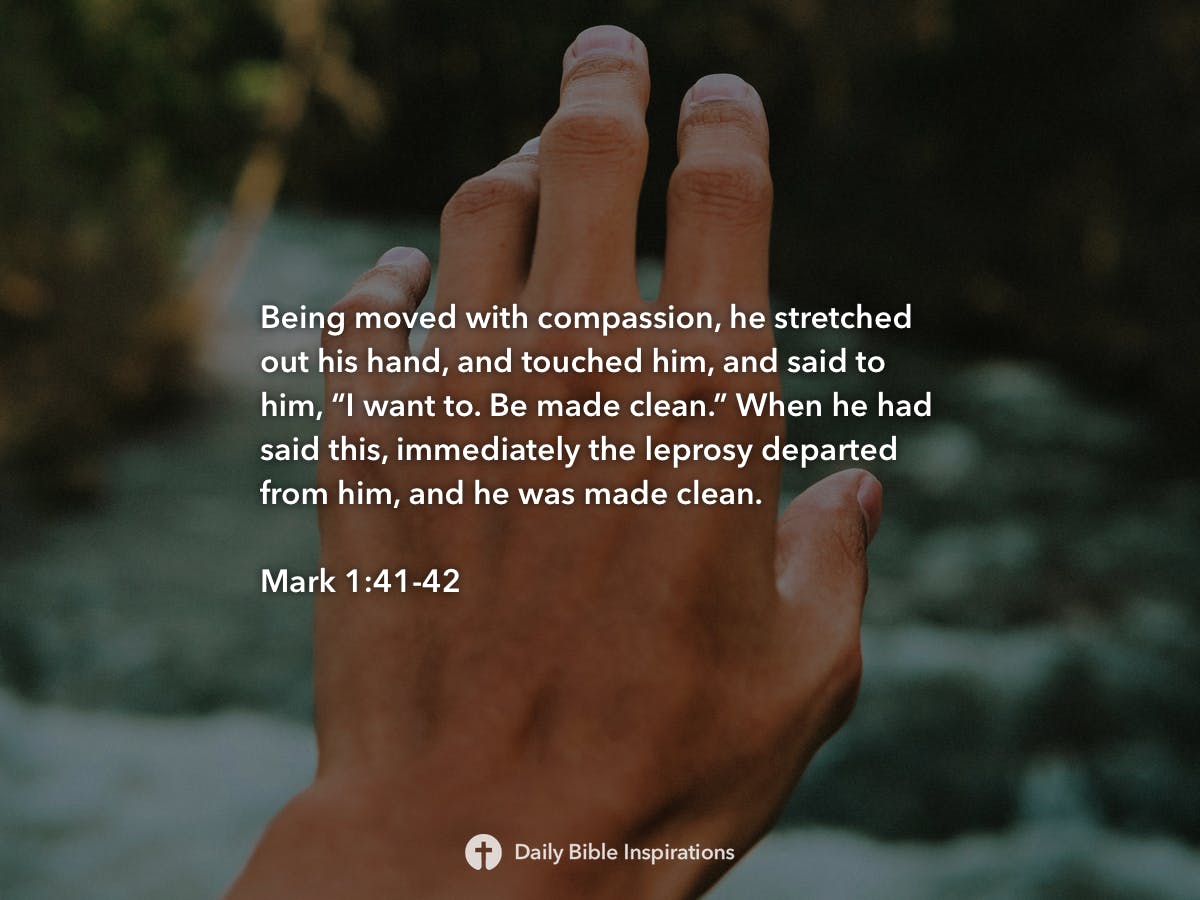 Mark 1:41-42 - Daily Bible Inspirations