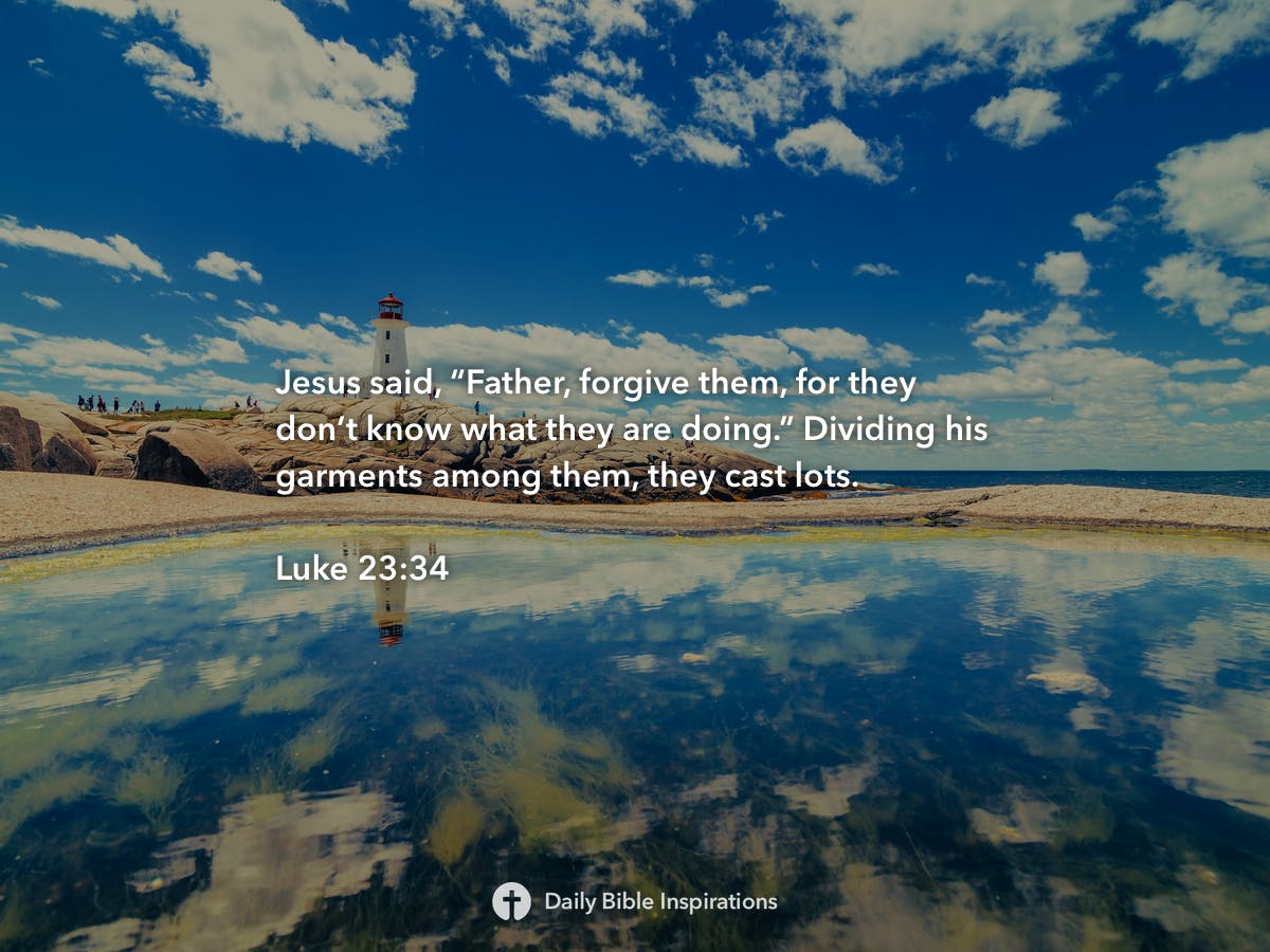 Luke 23:34 - Daily Bible Inspirations
