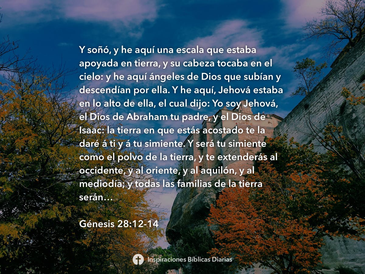 Génesis 28:12-14 - Inspiraciones Bíblicas Diarias