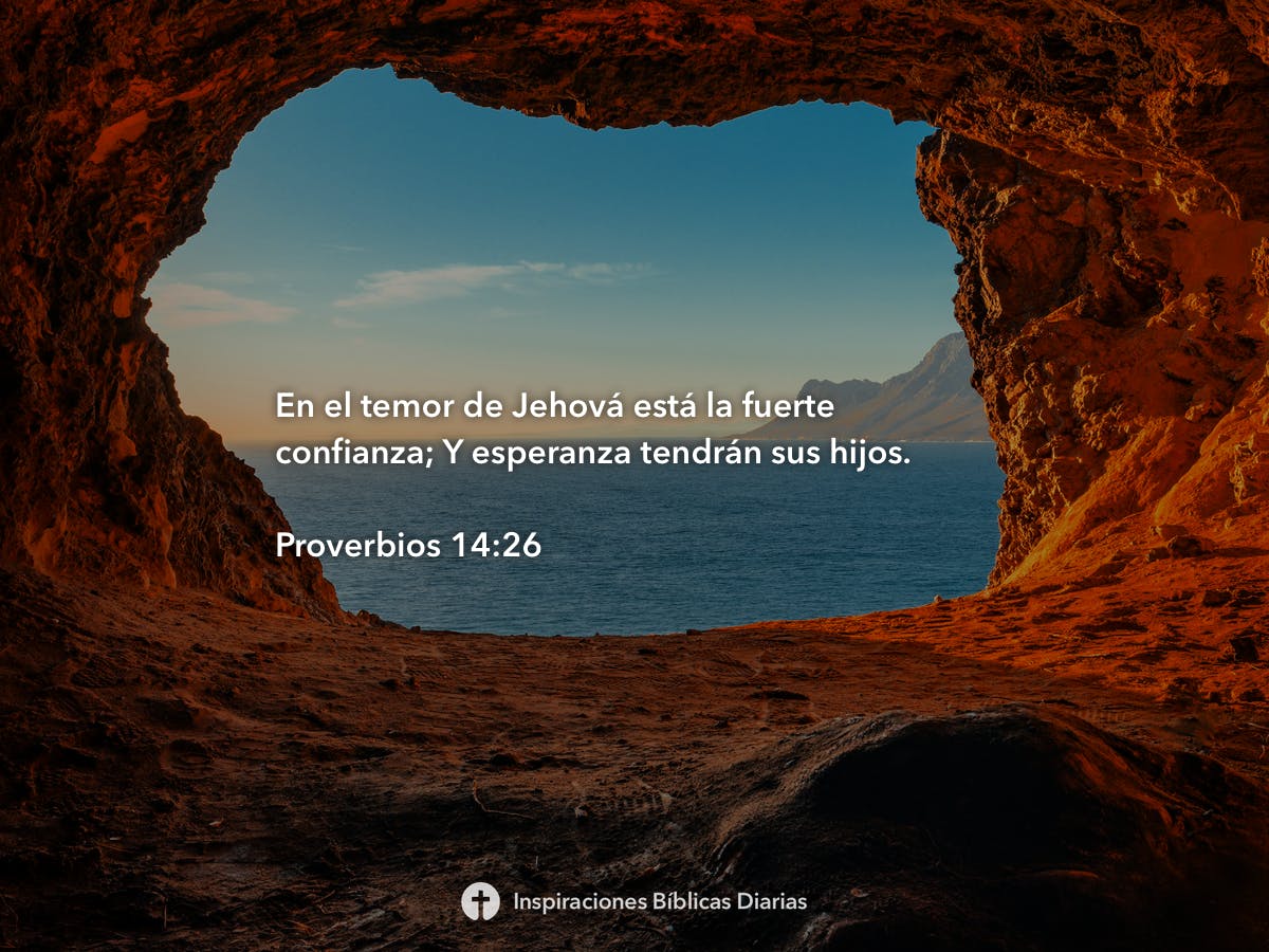 Proverbios 14:26 - Inspiraciones Bíblicas Diarias