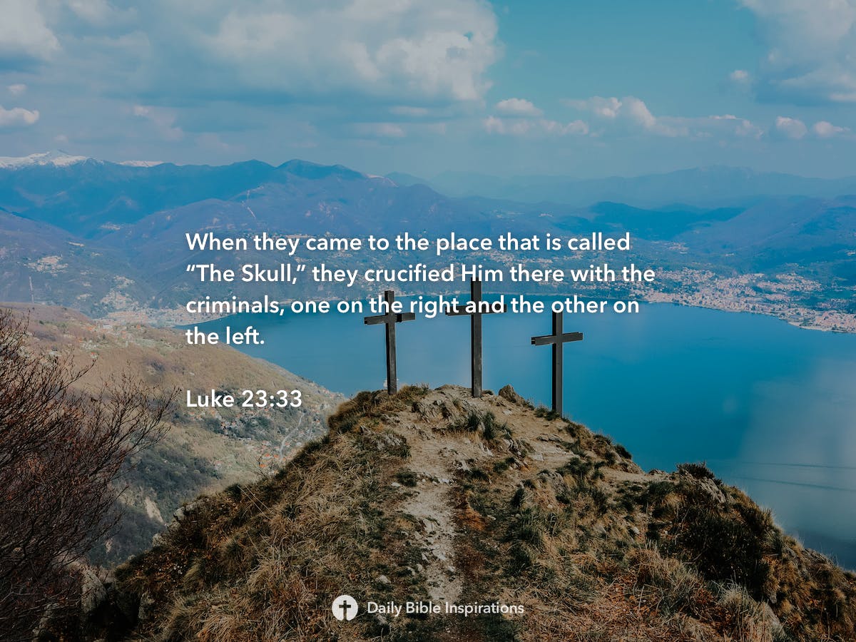Luke 23:33 - Daily Bible Inspirations