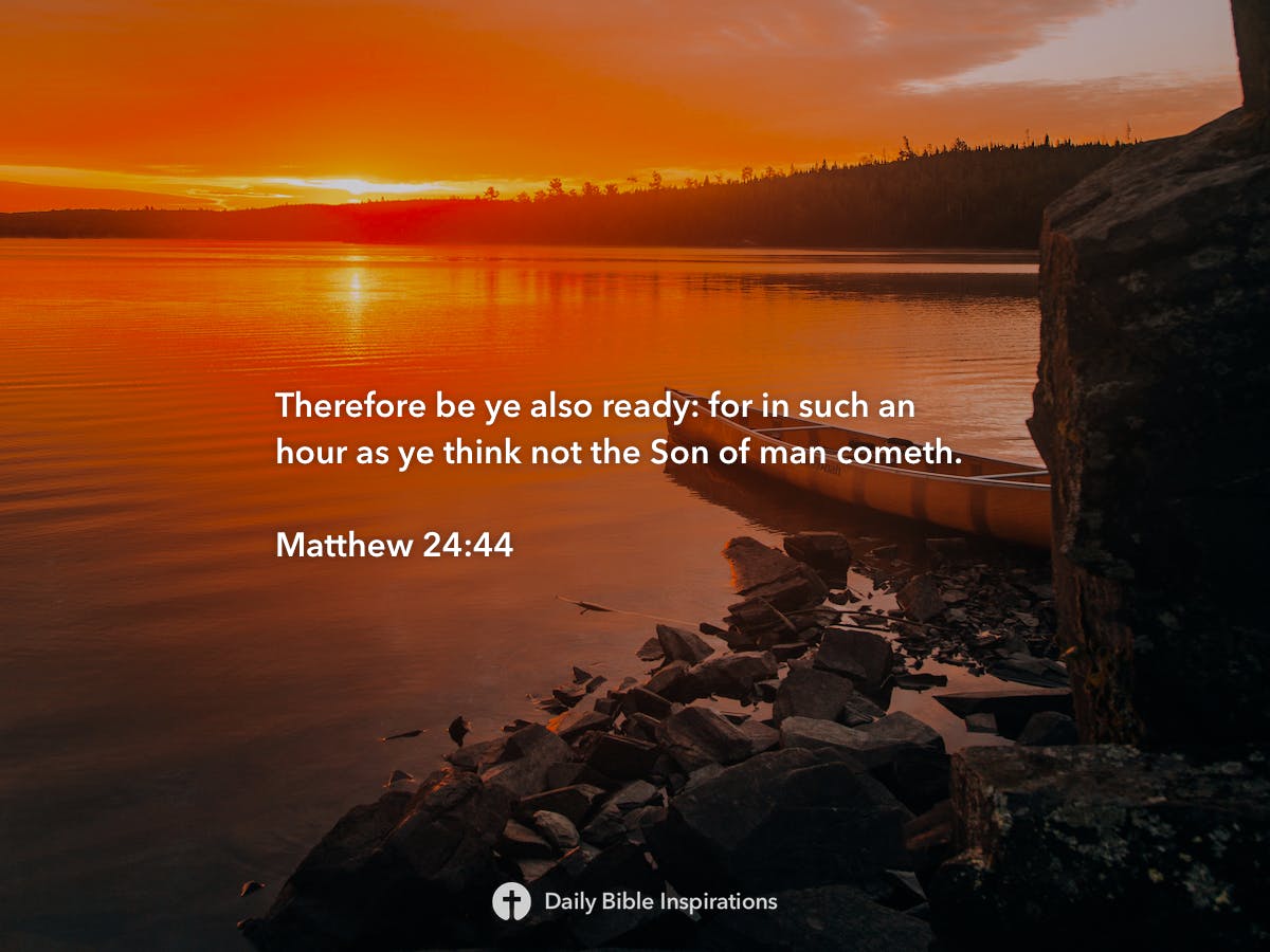 Matthew 24:44 - Daily Bible Inspirations