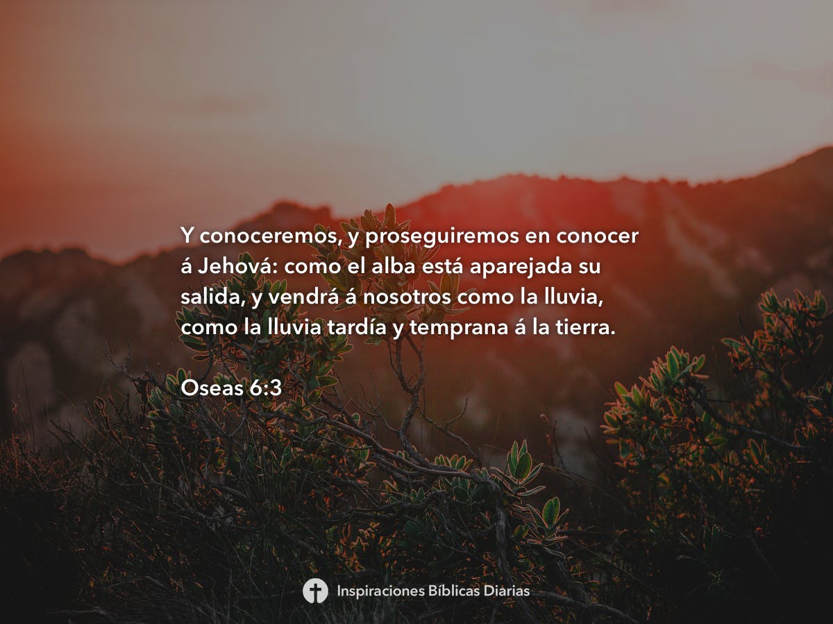 Oseas 6:3 - Inspiraciones Bíblicas Diarias